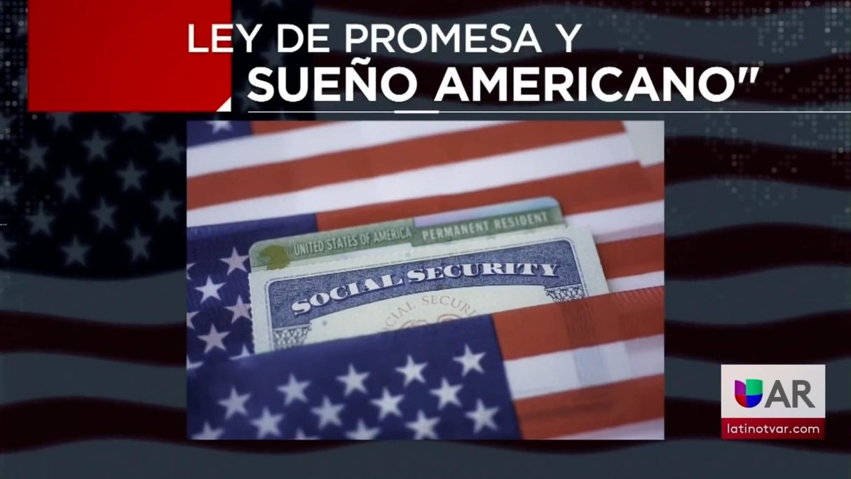 Ley de promesa y sueño Americano. - Univision Arkansas